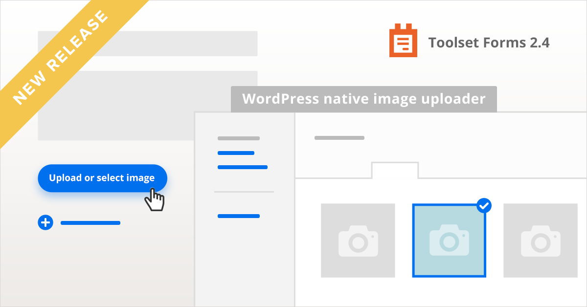 Toolset Forms 2.4 and Maps 1.8 Release Brings Native WP Media Manager to the Front-end - Toolset