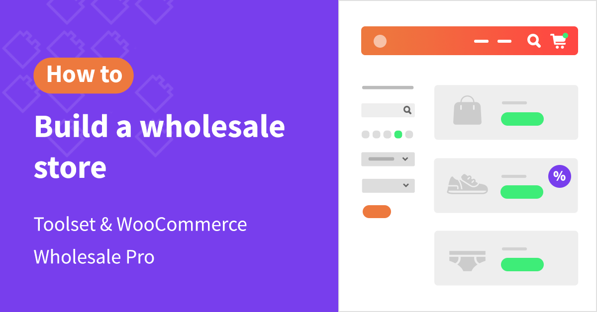 How To Build A Wholesale Store Using Toolset And Woocommerce Wholesale