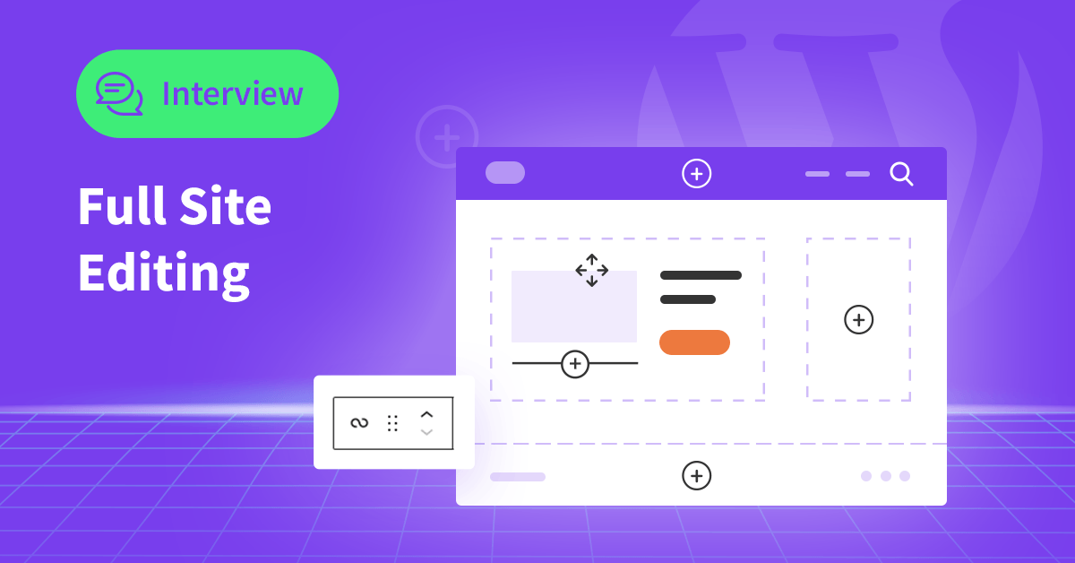 Full Site Editing Future Of WordPress And What It Means For You - Toolset