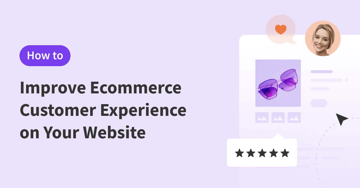 How to Improve Customer Experience on Your Website